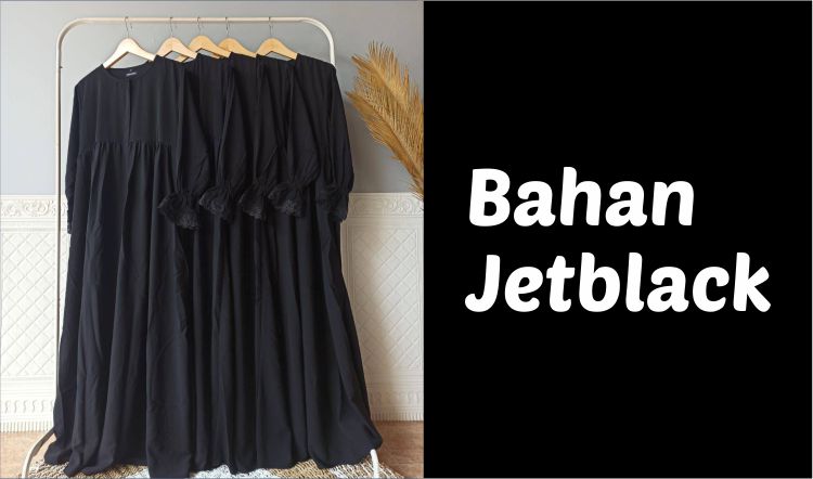 Mengenal Bahan Kain Jetblack, Ciri, Karakteristik dan Penggunaannya