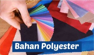 17+ Jenis Bahan Polyester dan Penggunaannya Terlengkap